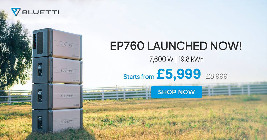 BLUETTI EP760&B500 are now available in the UK - Deals & Giveaways ...